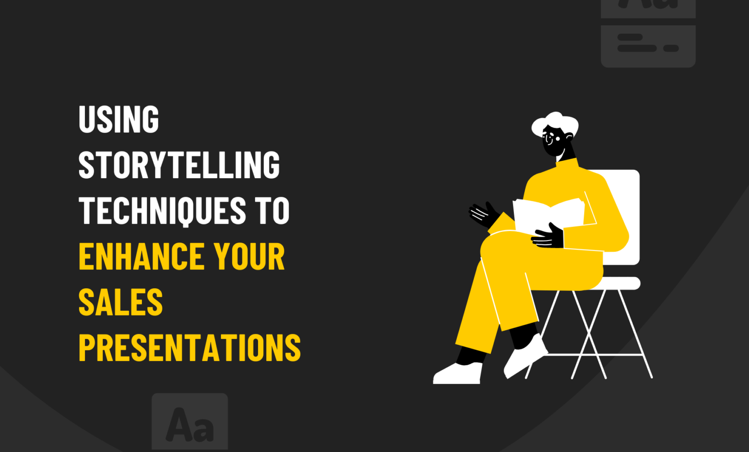 Using Storytelling To Enhance Your Sales Presentation